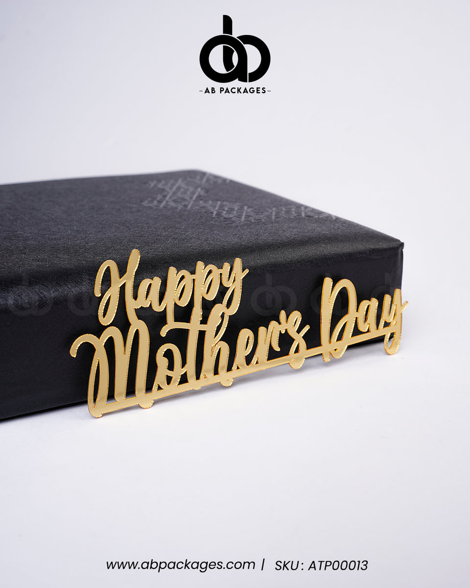 Mothers Day Topper – AB PACKAGES